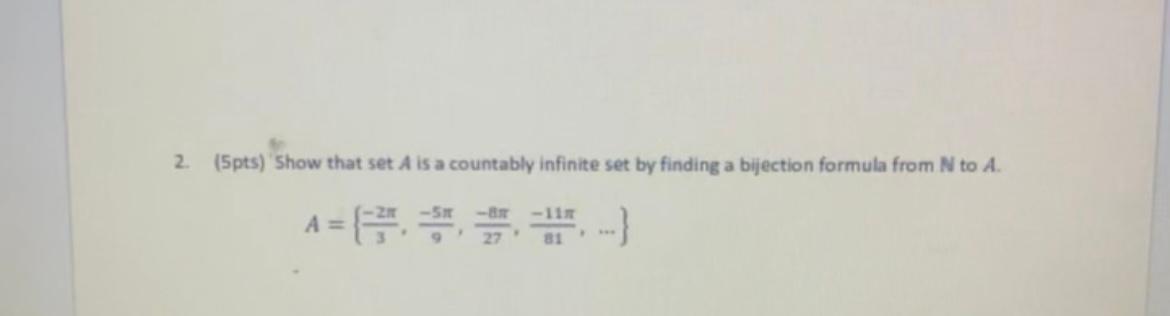 Solved 2. (5pts) Show that set A is a countably infinite set | Chegg.com