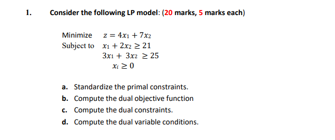 Solved Consider the following LP model: (20 marks, 5 marks | Chegg.com