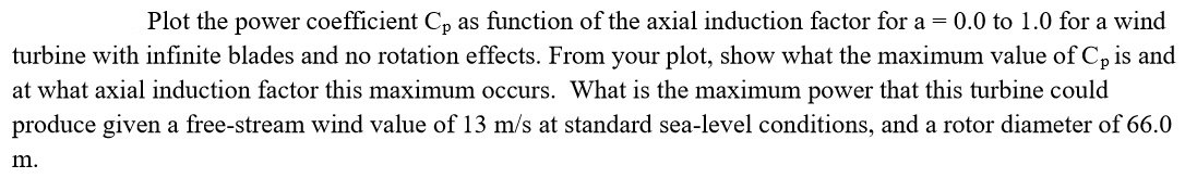 Solved Plot the power coefficient Cp as function of the | Chegg.com
