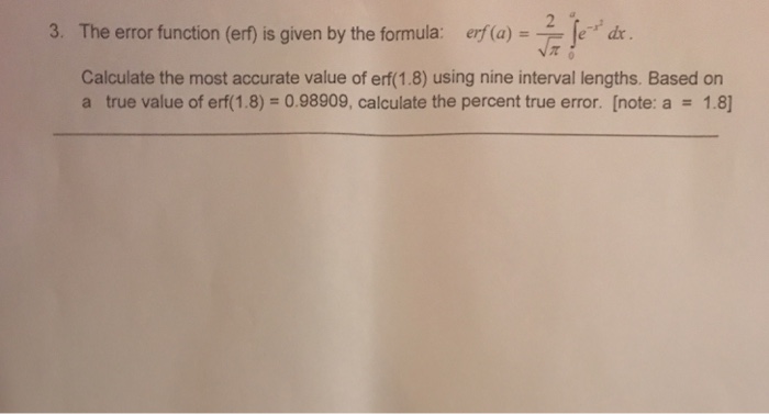 Solved 3. The error function (erf) is given by the formula: | Chegg.com