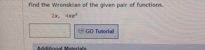 Solved Find the Wronskian of the given pair of functions. | Chegg.com