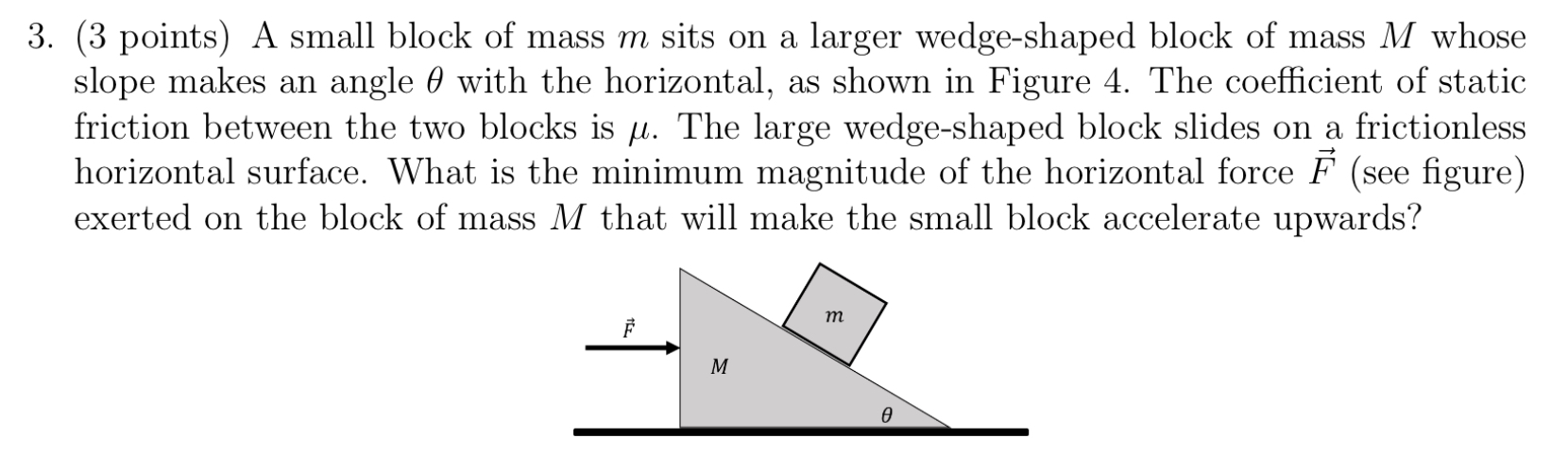 Solved 3. (3 points) A small block of mass m sits on a | Chegg.com