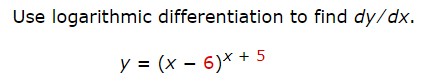 Solved Use logarithmic differentiation to find dy/dx. | Chegg.com