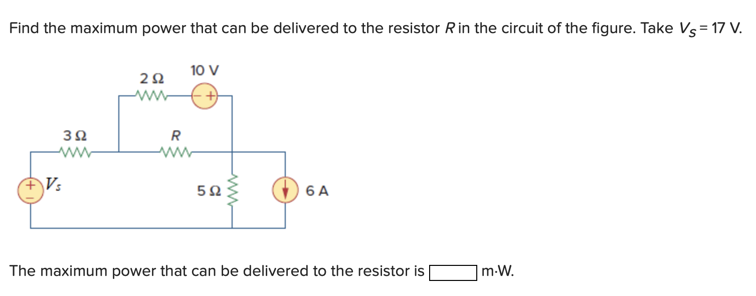 Solved Find the maximum power that can be delivered to the | Chegg.com