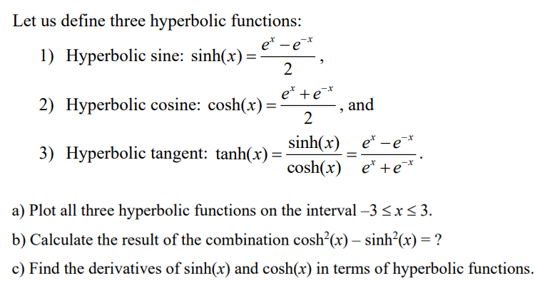 Solved Let Us Define Three Hyperbolic Functions 1