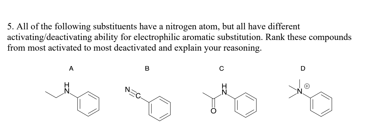 Solved 5. All of the following substituents have a nitrogen | Chegg.com