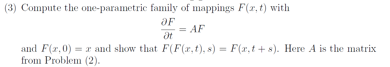 Solved (3) Compute the one-parametric family of mappings | Chegg.com