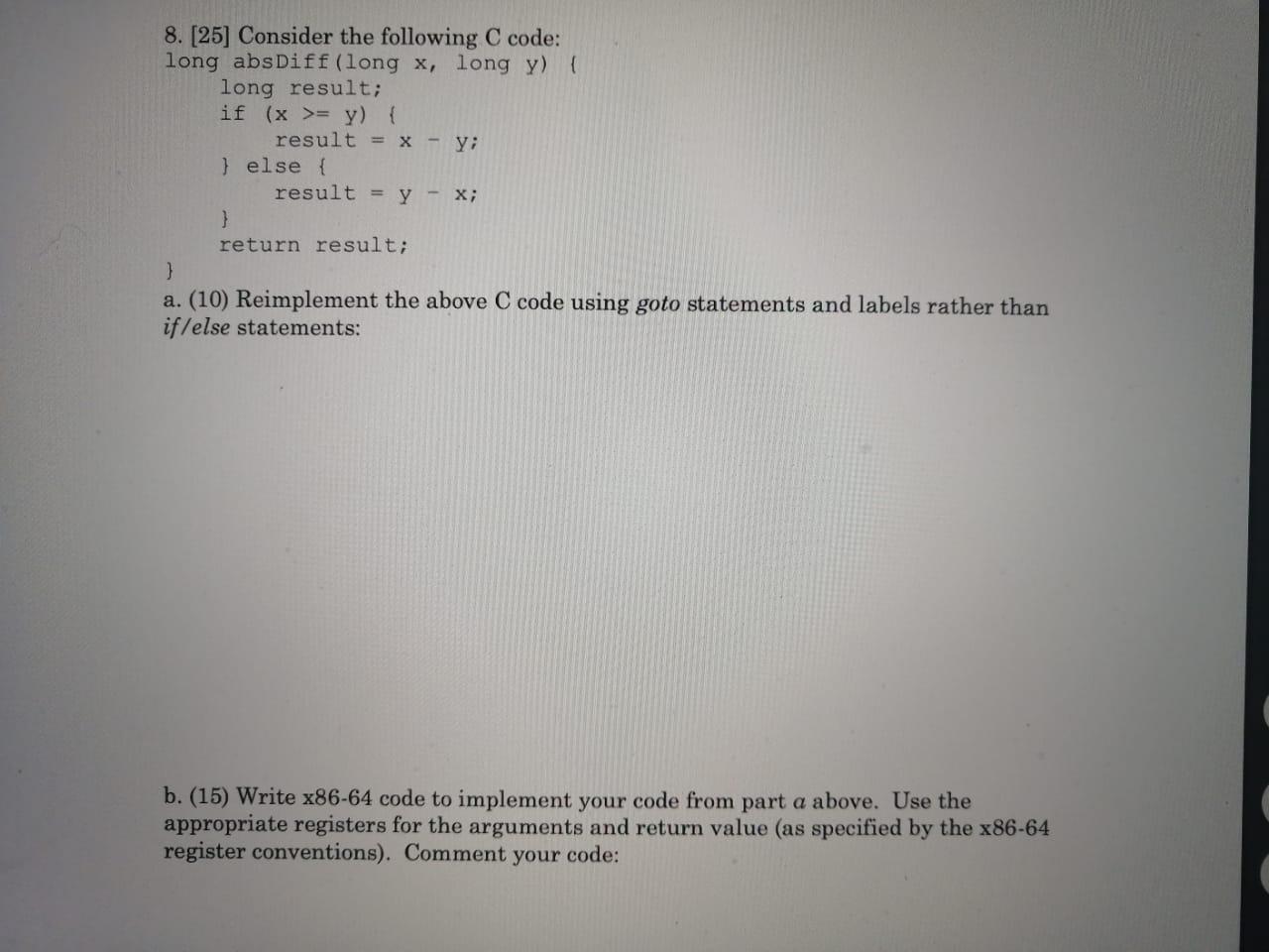 Solved 8. [25] Consider the following C code: long abs Diff | Chegg.com