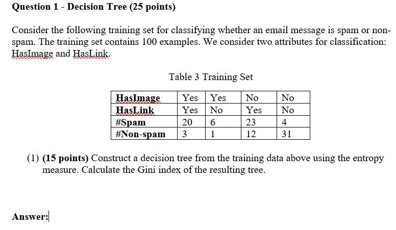 Solved Question 1 - Decision Tree (25 points) Consider the | Chegg.com