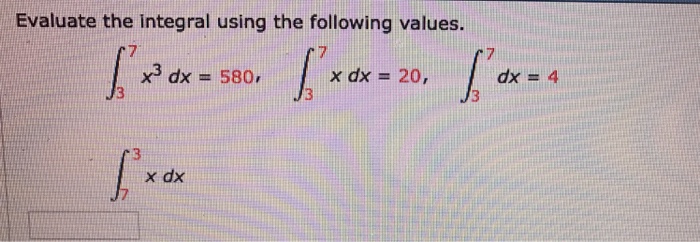 Solved Evaluate the integral using the following values. x3 | Chegg.com