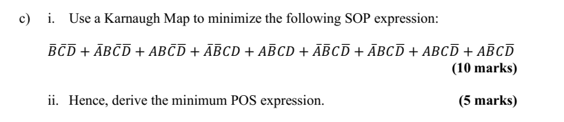 Solved i. Use a Karnaugh Map to minimize the following SOP | Chegg.com