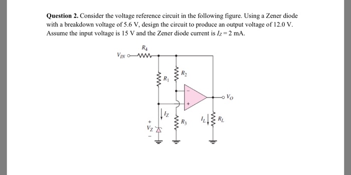 Solved Question 2.Consider the voltage reference circuit in | Chegg.com