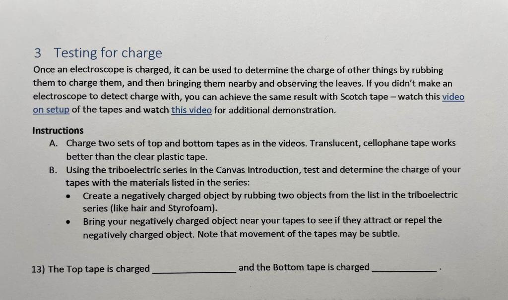 Solved 13) The Top tape is charged _______ and the Bottom | Chegg.com