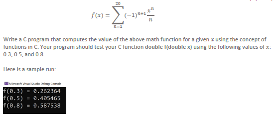 Solved 20 f(x) = -Σ- (-1)+14" n=1 Write a C program that | Chegg.com