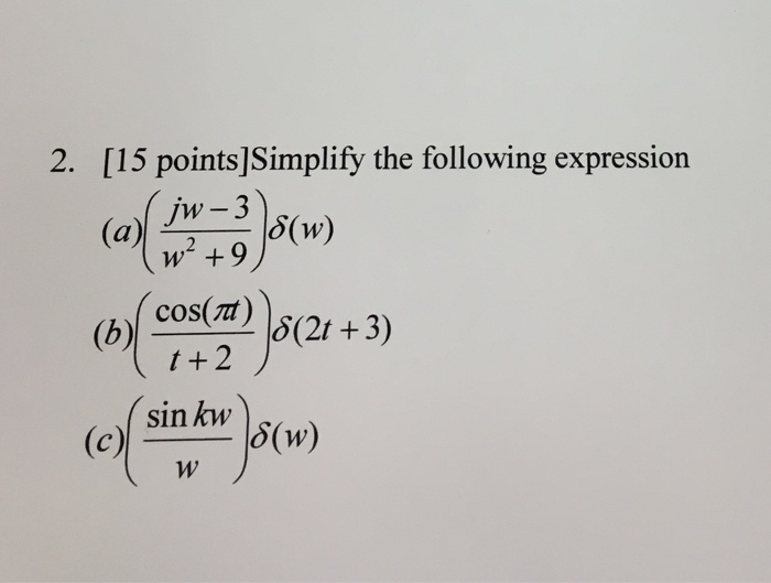 Solved Simplify the following expression (jw - 3/w^2 + 9) | Chegg.com