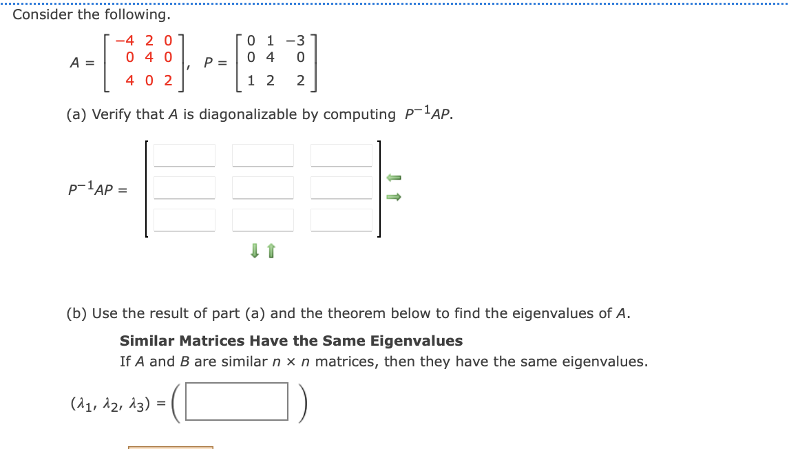 Solved Consider the following. 2 -20 -4 -5 A = [? ] P= (-1-1 | Chegg.com