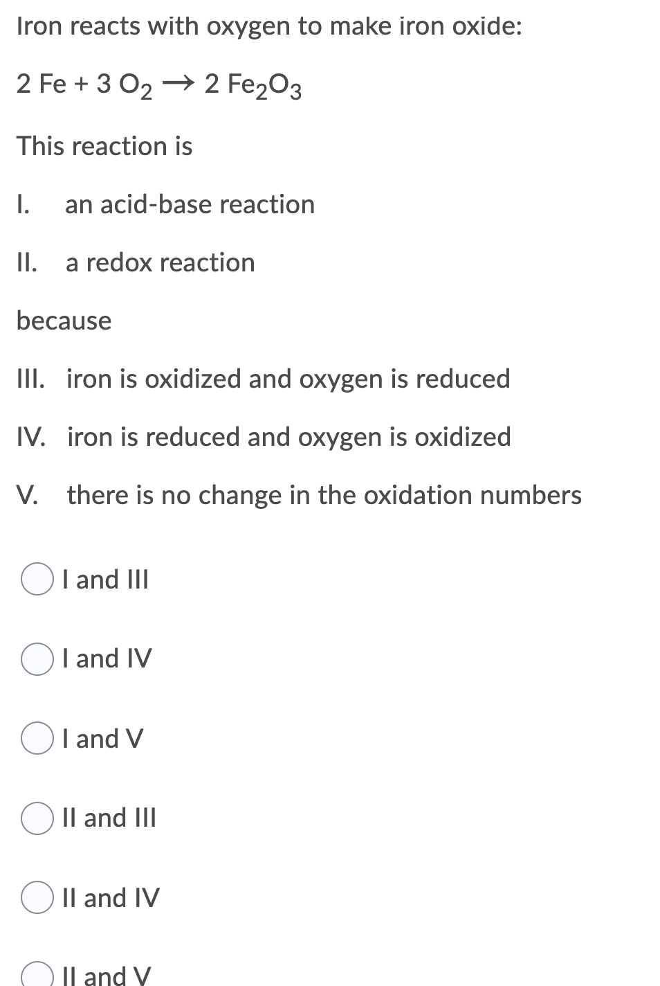 Solved Iron reacts with oxygen to make iron oxide: 2 Fe + 3 | Chegg.com