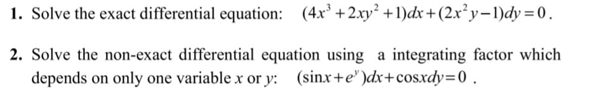 Solved Solve the exact differential equation: | Chegg.com