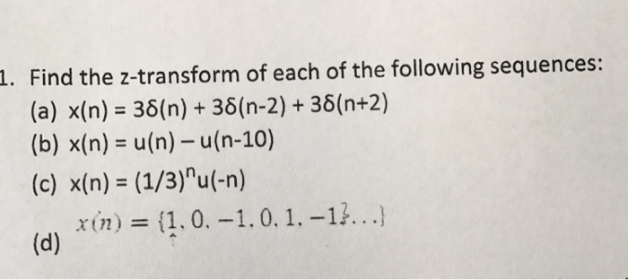 Solved Find the z-transform of each of the following | Chegg.com