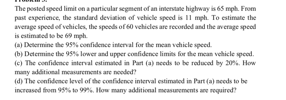 Solved The posted speed limit on a particular segment of an | Chegg.com