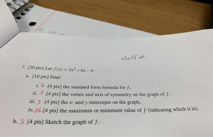 Solved cy 7. [20 pts] Let (x) 3x2+6x-9. a. [16 pts] Find i. | Chegg.com
