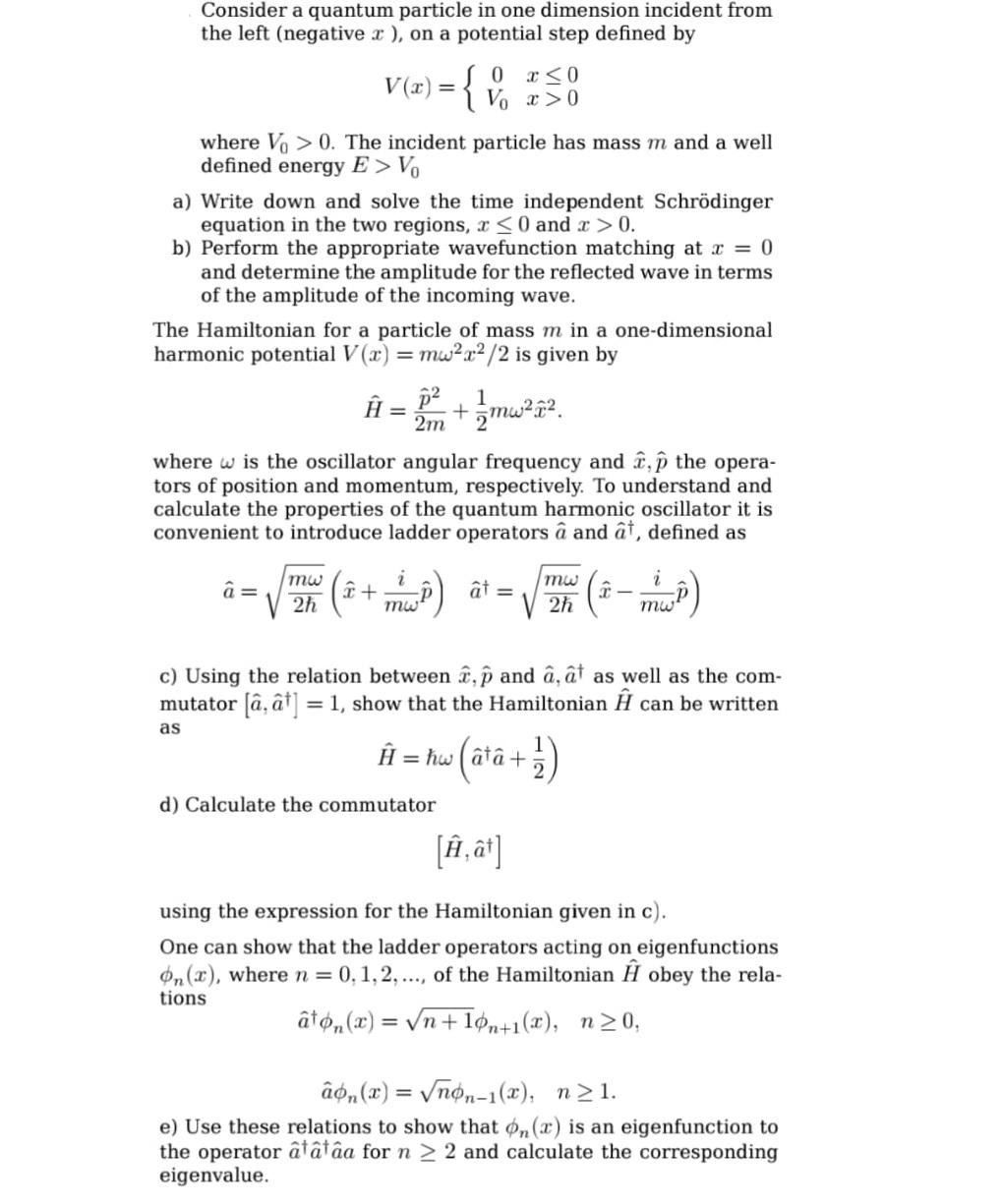 Solved Consider a quantum particle in one dimension incident | Chegg.com