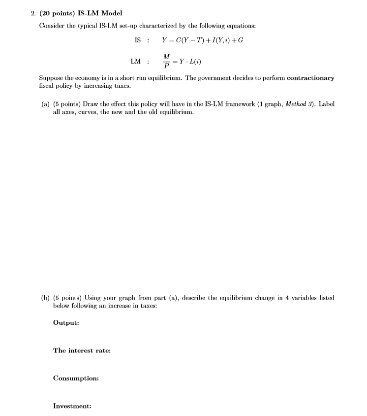 2. (20 points) IS-LM Model Consider the typical IS-LM | Chegg.com