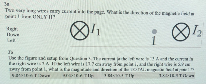 Solved 3a Two very long wires carry current into the page. | Chegg.com