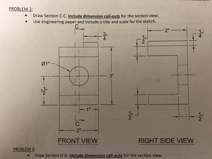 Solved Draw Section C-C. Include dimension call-outs for the | Chegg.com