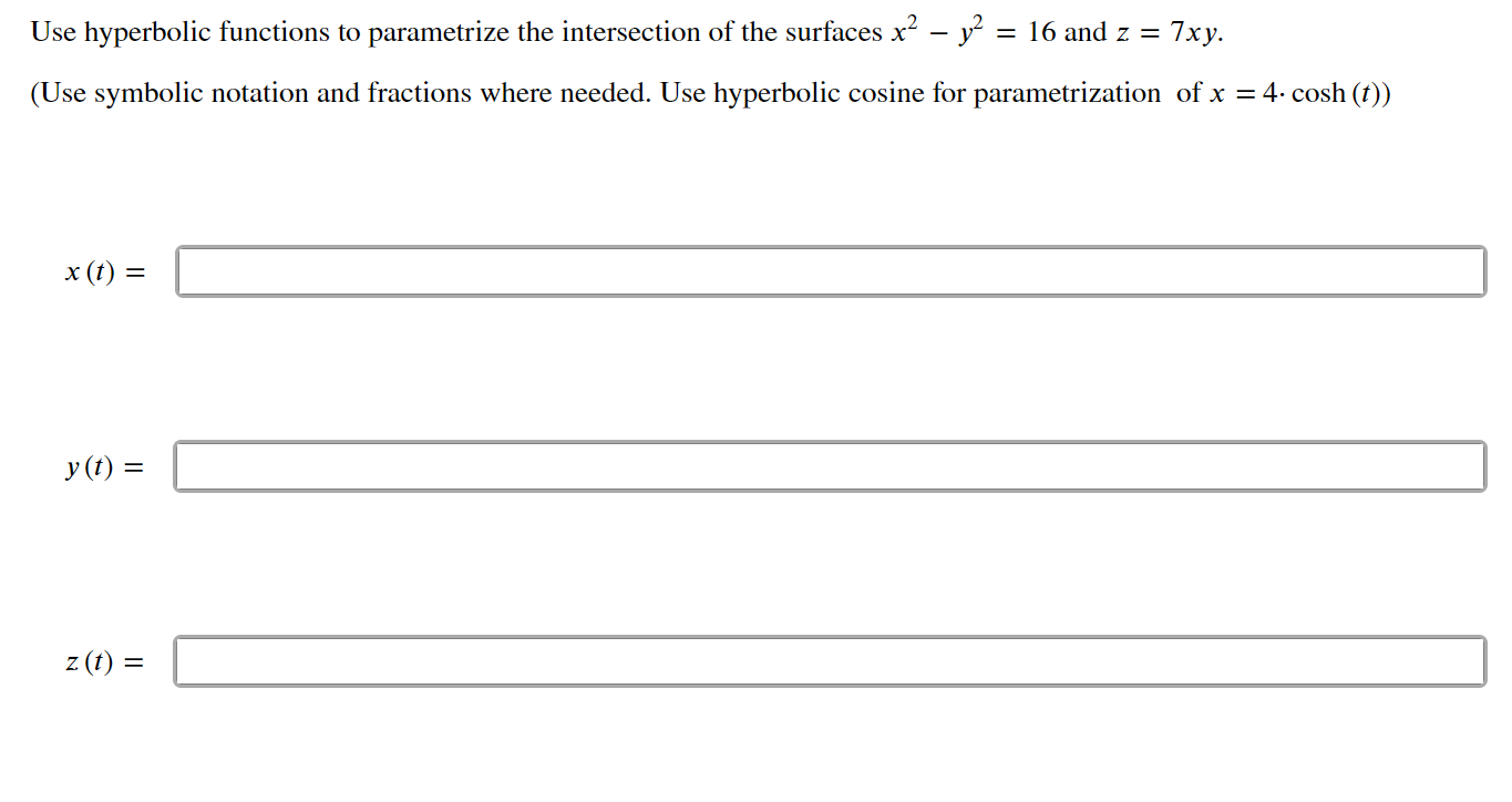 Solved Use hyperbolic functions to parametrize the | Chegg.com