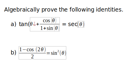 Solved Algebraically prove the following identities. a) | Chegg.com
