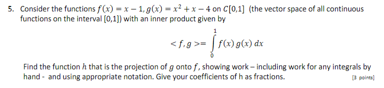 Solved Consider the functions f(x)=x-1,g(x)=x2+x-4 ﻿on | Chegg.com