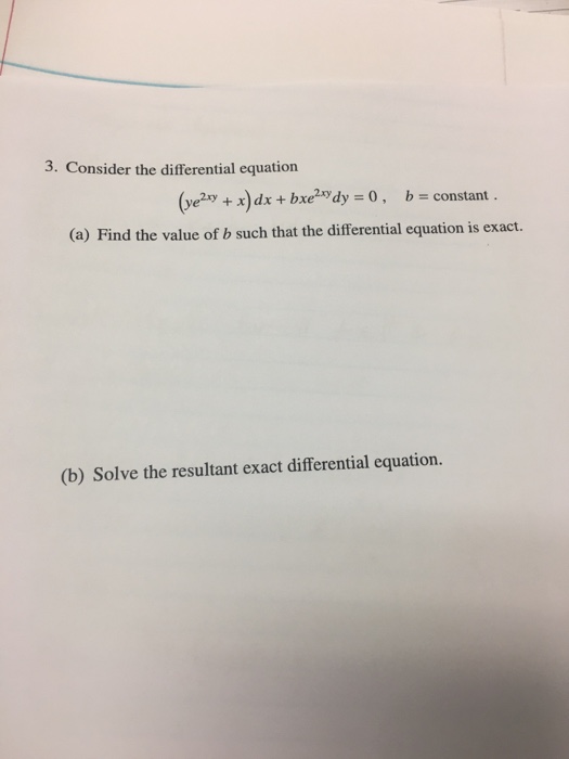 Solved Consider the differential equation (ye^2xy + x) dx + | Chegg.com