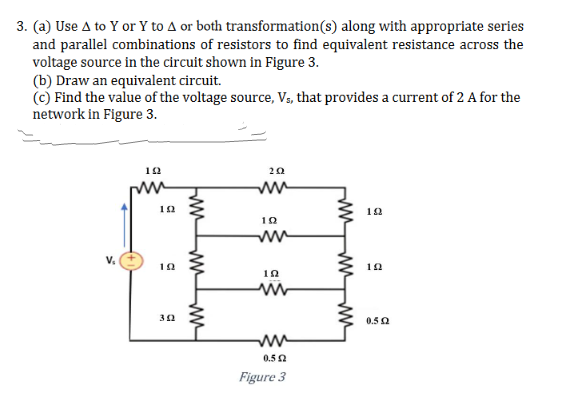 Solved 3. (a) Use Δ to Y or Y to Δ or both transformation(s) | Chegg.com