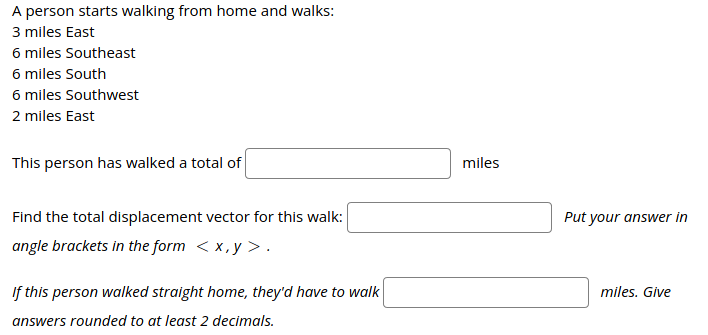 Solved A person starts walking from home and walks: 3 miles | Chegg.com