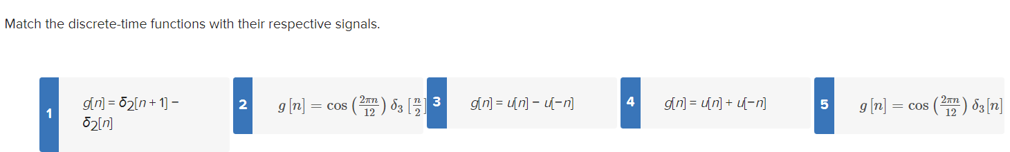 Solved Match the discrete-time functions with their | Chegg.com