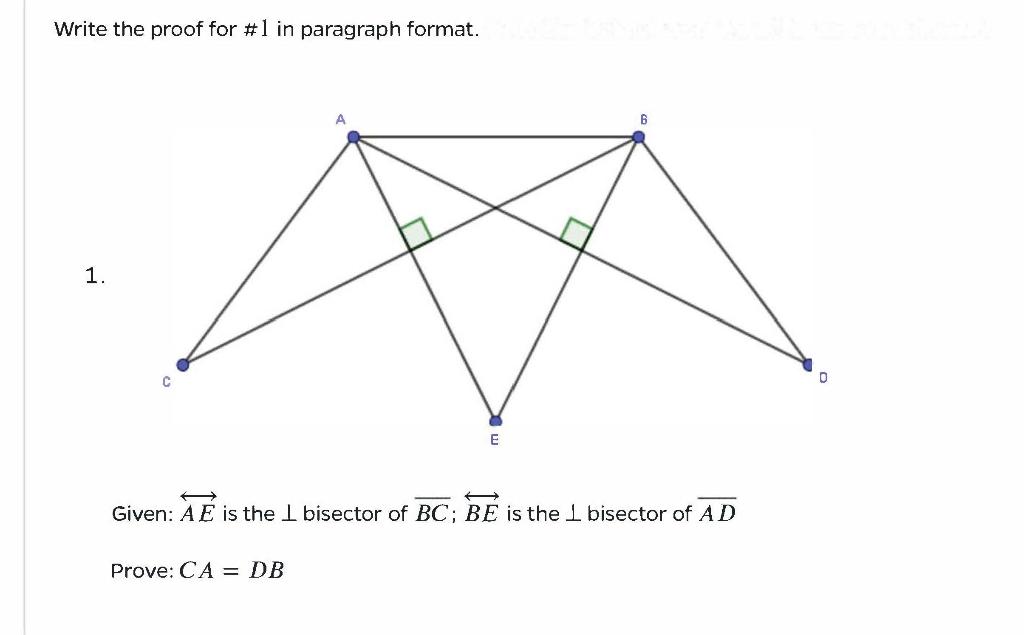 Solved Write the proof for #1 in paragraph format. 1. Given: | Chegg.com
