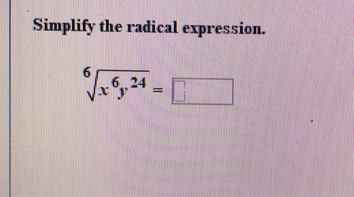 Solved Simplify the radical expression. 6.24 | Chegg.com