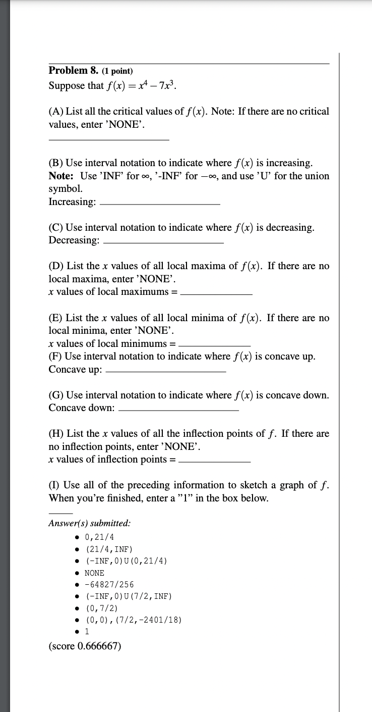 Solved Problem 8. (1 ﻿point)Suppose that f(x)=x4-7x3.(A) | Chegg.com