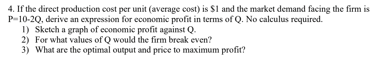 Solved 4. If the direct production cost per unit (average | Chegg.com