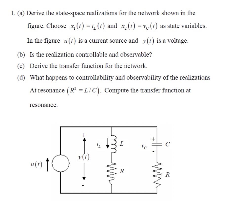 Solved (a) ﻿Derive the state-space realizations for the | Chegg.com