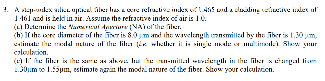 Solved 3. A step-index silica optical fiber has a core | Chegg.com