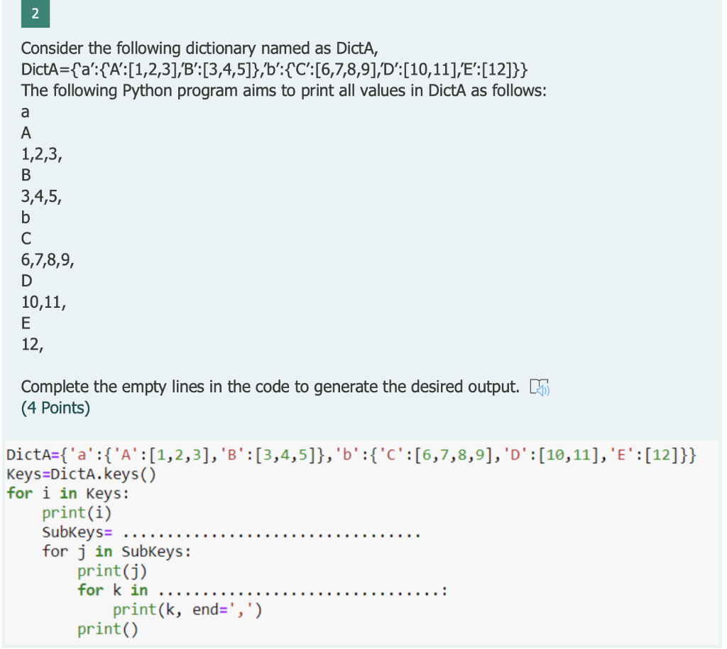 Solved 2 Consider the following dictionary named as DictA, | Chegg.com