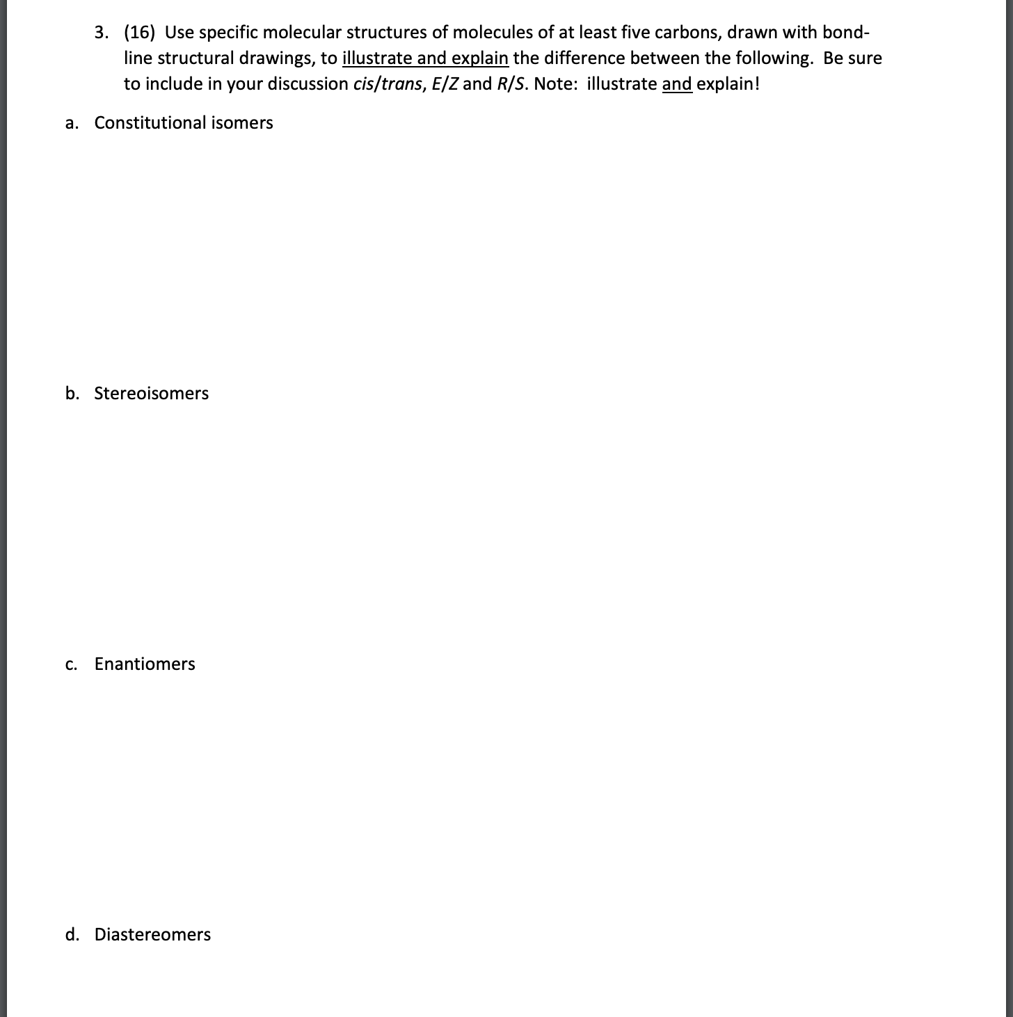 Solved 3. (16) ﻿Use specific molecular structures of | Chegg.com