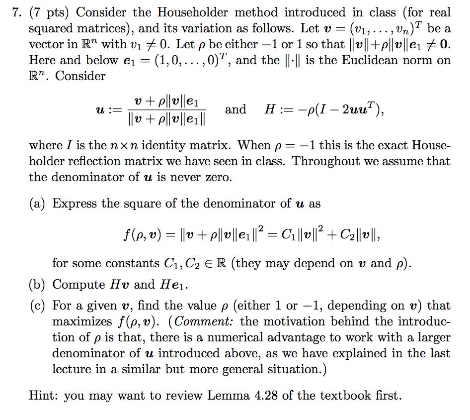Solved 7. (7 pts) Consider the Householder method introduced | Chegg.com