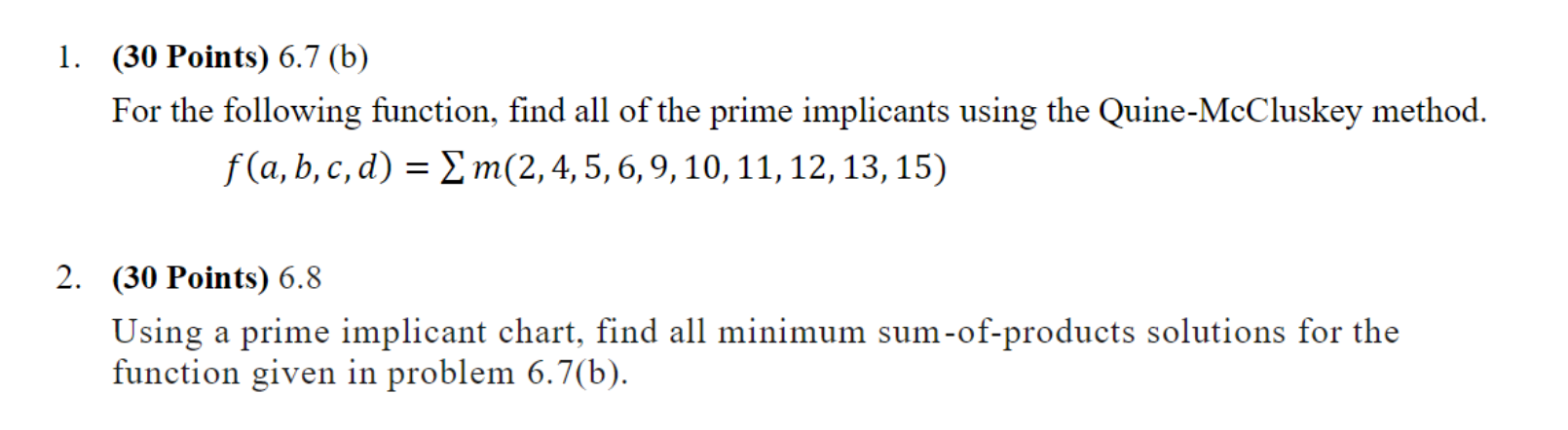 Solved 1. (30 Points) 6.7 (b) For the following function, | Chegg.com