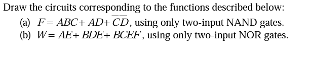 Solved Draw the circuits corresponding to the functions | Chegg.com