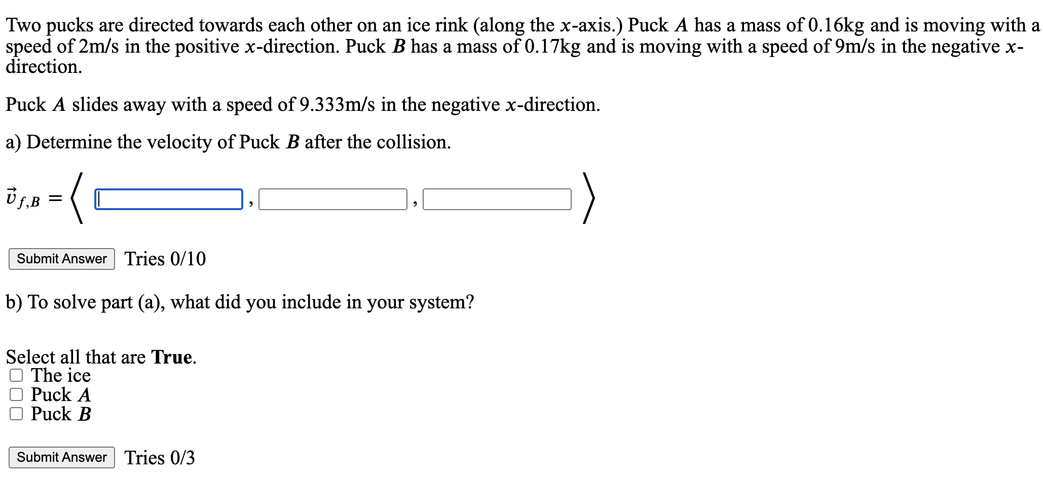 Solved Tries 010b) ﻿To solve part (a), ﻿what did you include | Chegg.com