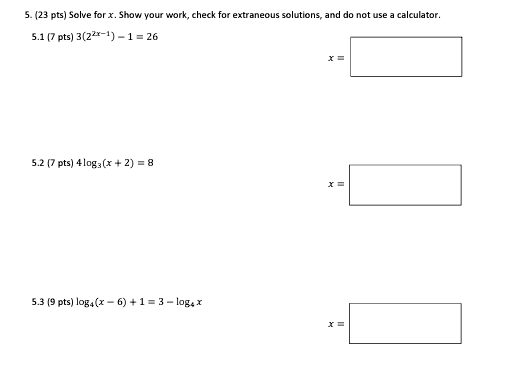 Solved 5. (23 pts) Solve for x. Show your work, check for | Chegg.com
