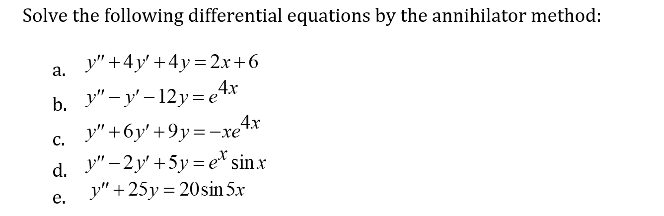 Solved Solve the following differential equations by the | Chegg.com